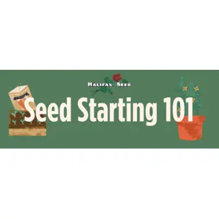 Halifax Seed Company - How To Start Seeds