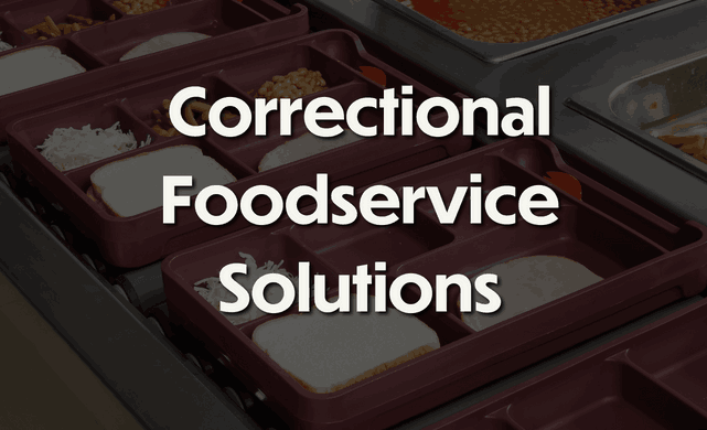 Correctional Foodservice Solutions