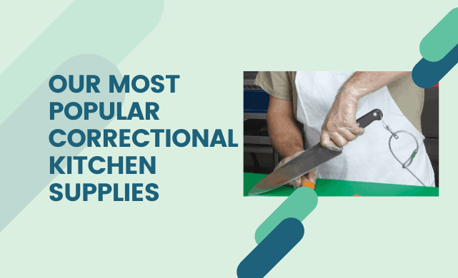 Our Most Popular Correctional Kitchen Supplies | Cook's Direct Blog